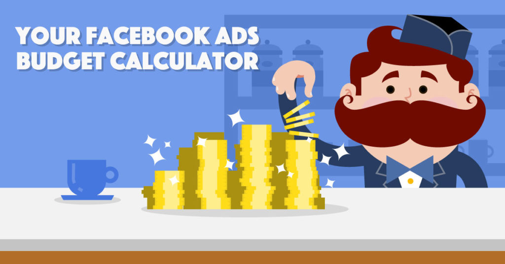 Facebook Ads Budget Calculator Facebook Ads Budget Calculator